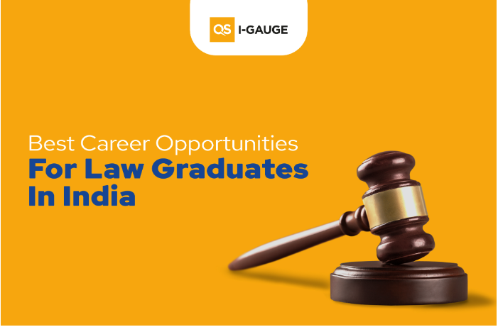 Best Career Opportunities For Law Graduates In India | QS I-GAUGE